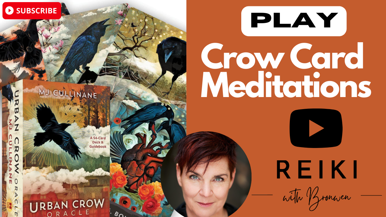 Urban Crow Oracle Meditations with Bronwen: Card 1 - Reiki with Bronwen